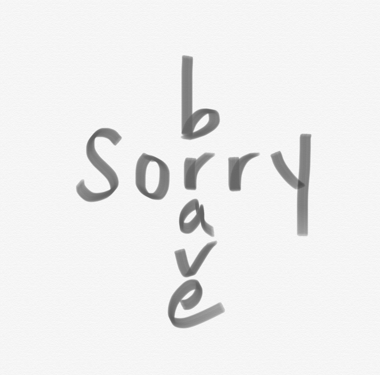 Sorry is Brave – bravegirlwannabe
